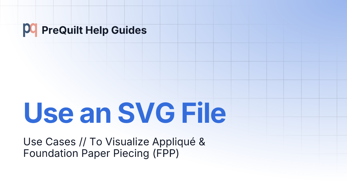 Use an SVG File | PreQuilt Help Guides