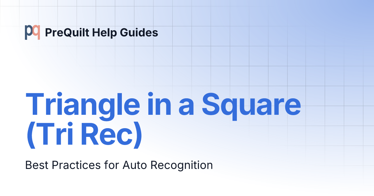 Triangle in a Square (Tri Rec) | PreQuilt Help Guides