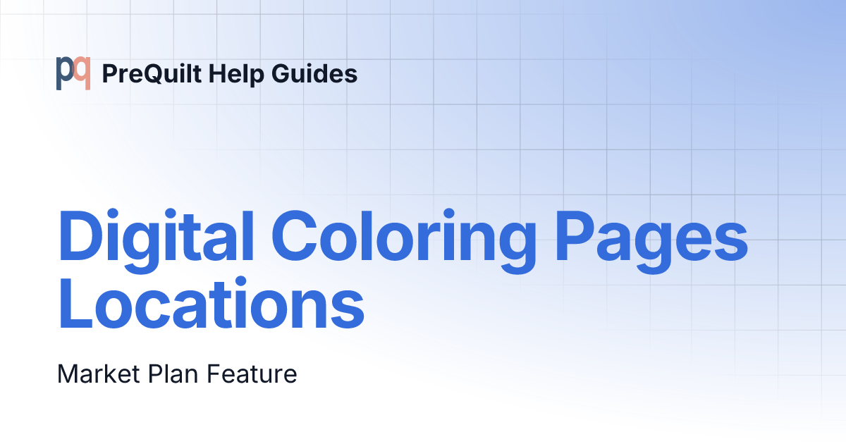 Digital Coloring Pages Locations | PreQuilt Help Guides