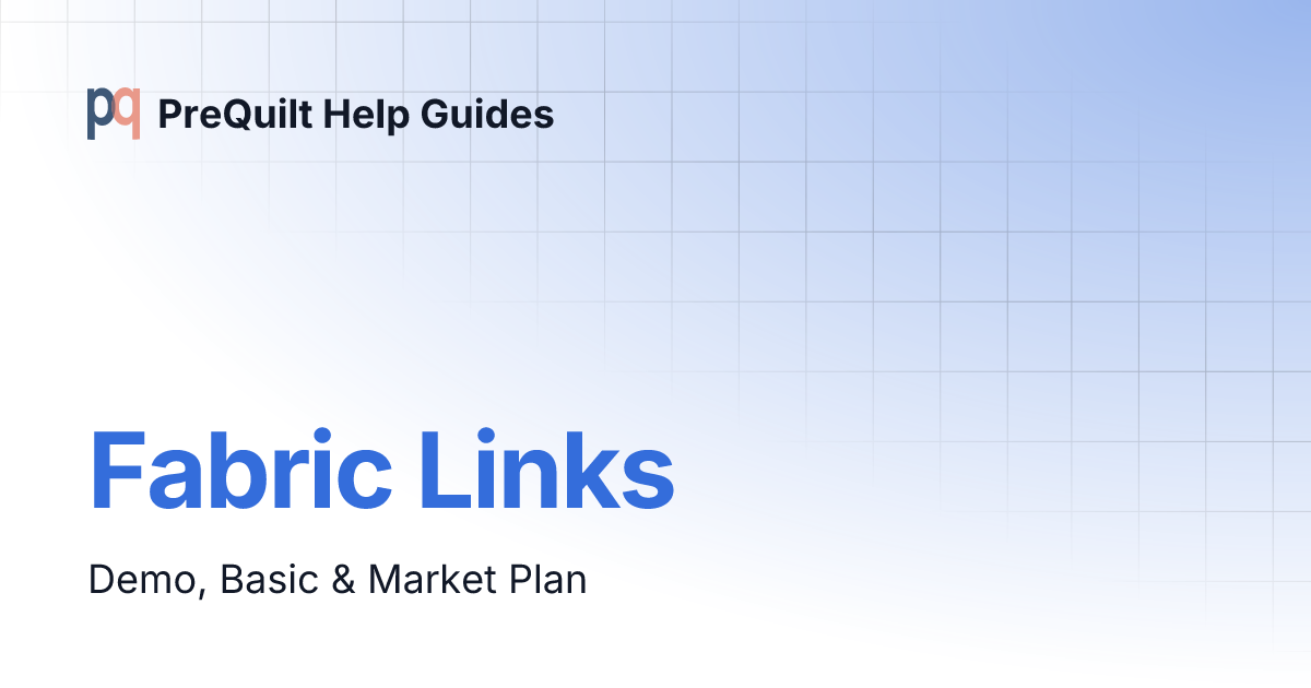 Fabric Links | PreQuilt Help Guides
