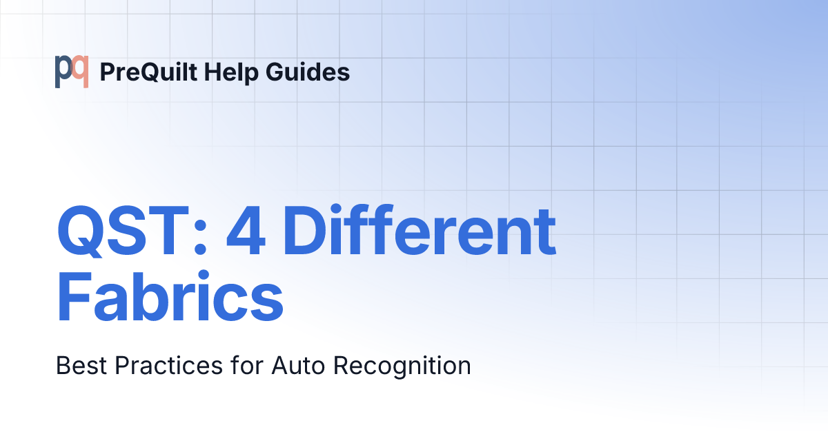 QST: 4 Different Fabrics | PreQuilt Help Guides