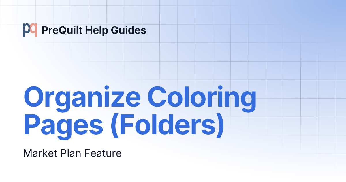 Organize Coloring Pages (Folders) | PreQuilt Help Guides